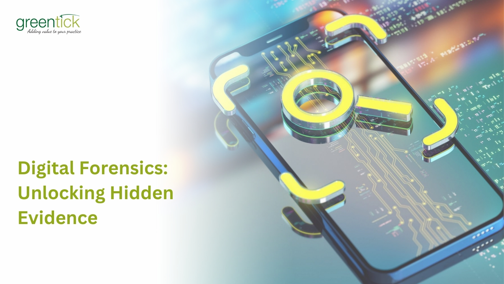 Digital Forensics: Unlocking Hidden Evidence - Green Tick Nepal
