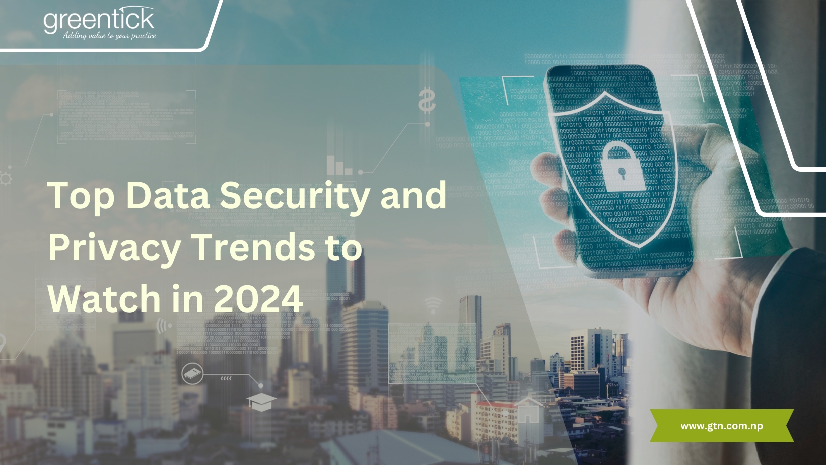 Top Data Security and Privacy Trends to Watch in 2024 - Green Tick Nepal